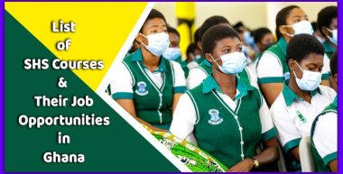 SHS Courses and Their Career Job Opportunities in Ghana
